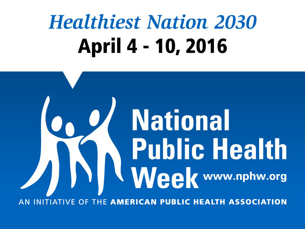 Celebrate National Public Health Week | Wisconsin State Laboratory of ...